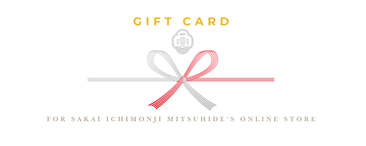 Gift Card for SAKAI ICHIMONJI MITSUHIDE online store